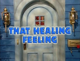 Episode 316: That Healing Feeling | Muppet Wiki | Fandom