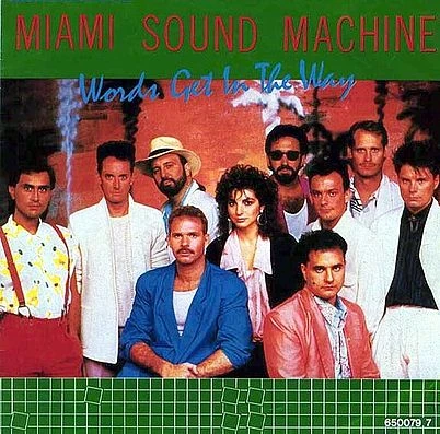 Miami Sound Machine:Words Get In The Way | My AT40 Wiki | FANDOM ...