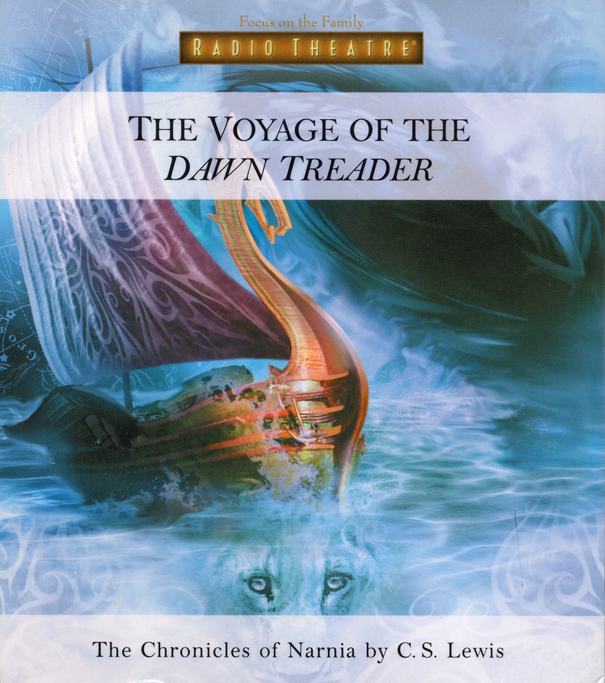 The Voyage of the Dawn Treader (Focus on the Family Radio Theatre ...