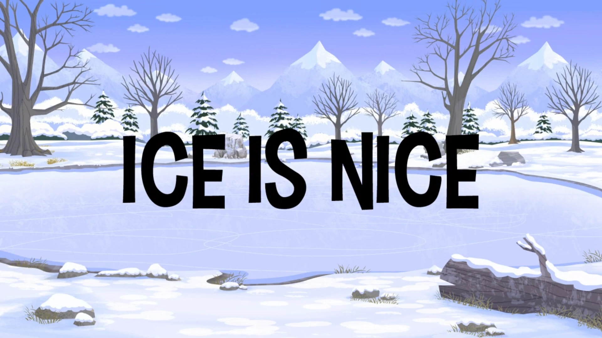 Ice is Nice | Nature Cat Wikia | FANDOM powered by Wikia