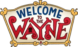 Welcome to the Wayne | Nickelodeon | FANDOM powered by Wikia