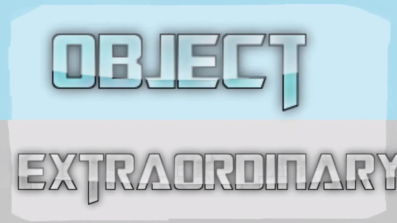 Object Extraordinary | Object Extraordinary Wiki | Fandom