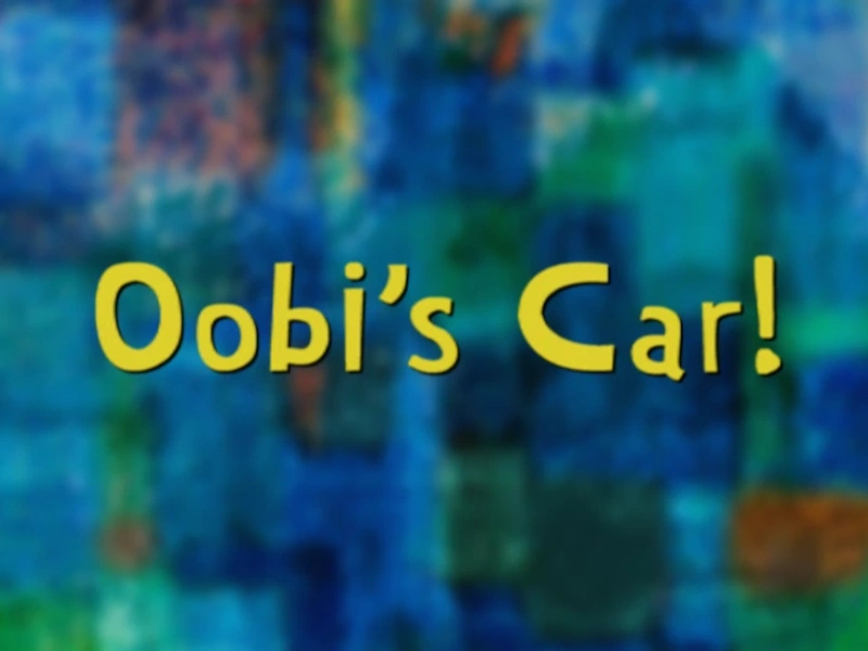 Oobi's Car! | Oobi Wiki | Fandom