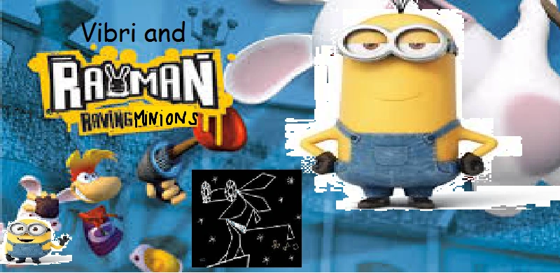 Rayman and Vibri Raving Minions (SpaceToonFan2000's Style) | The Parody ...