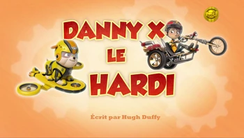 Pups Save Daring Danny X | PAW Patrol Wiki | Fandom