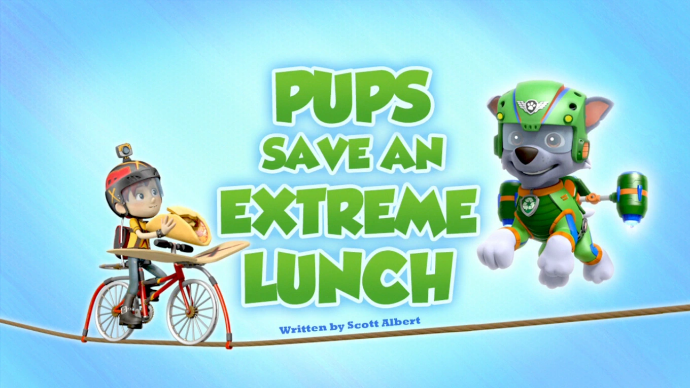 Pups Save an Extreme Lunch | PAW Patrol Wiki | Fandom