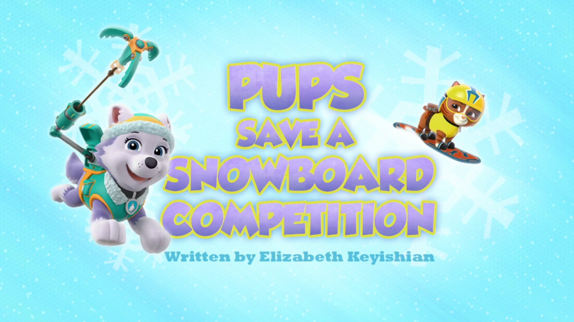 Pups Save a Snowboard Competition | PAW Patrol Wiki | Fandom