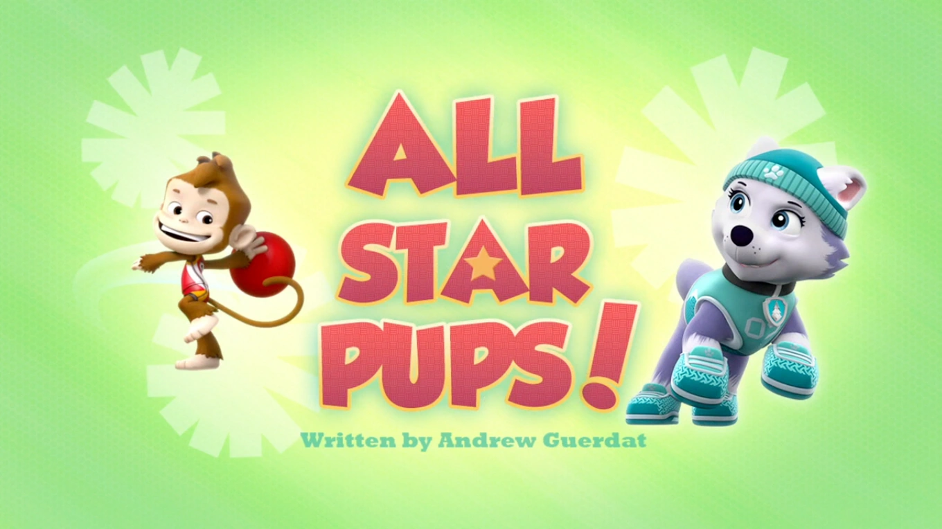 All Star Pups! | PAW Patrol Wiki | Fandom