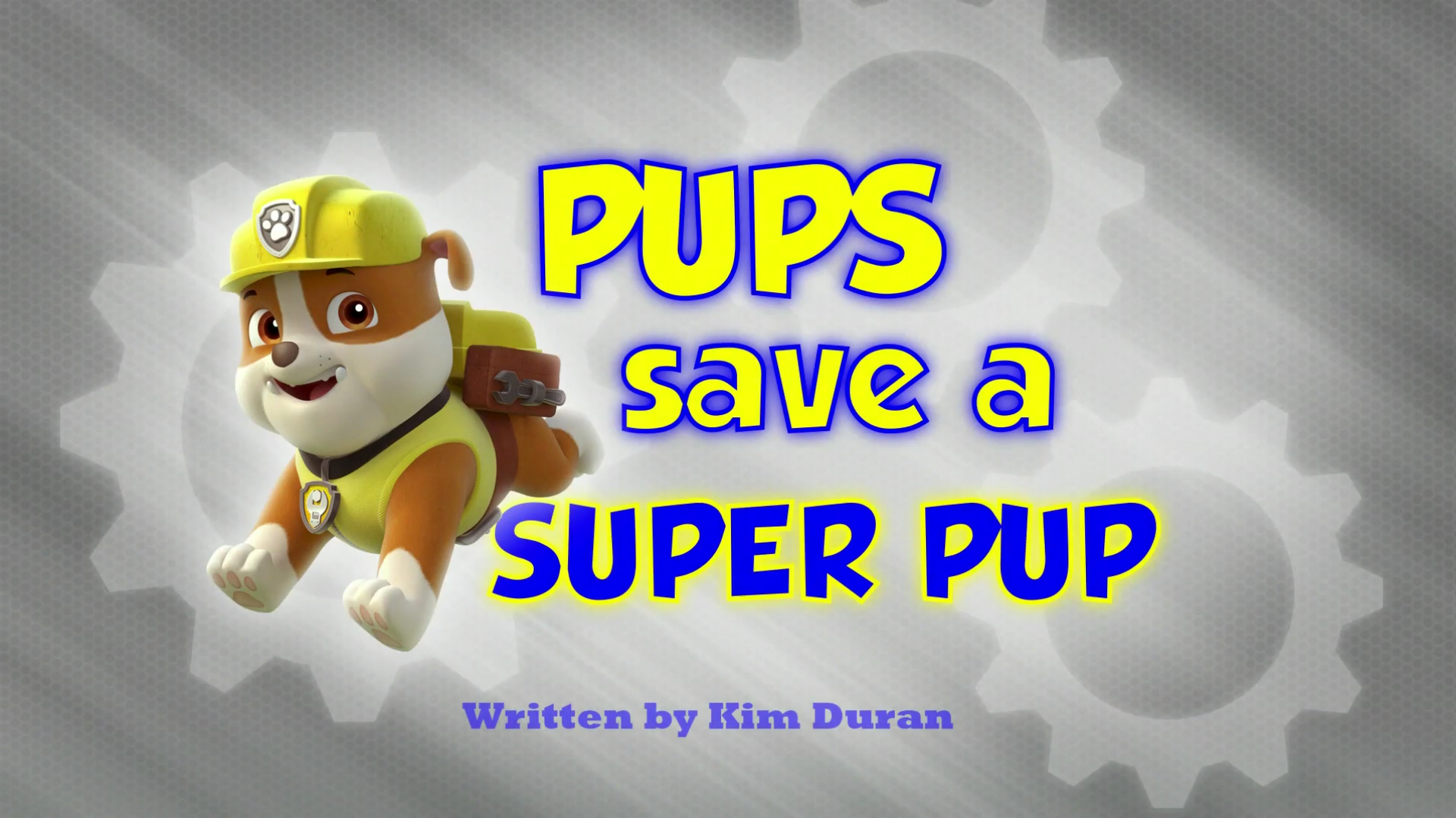 Pups Save a Super Pup | PAW Patrol Wiki | Fandom