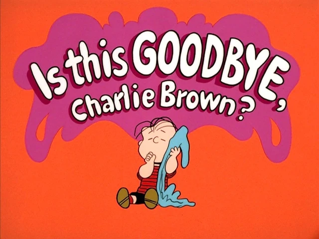 Is This Goodbye, Charlie Brown? | Peanuts Wiki | FANDOM powered by Wikia