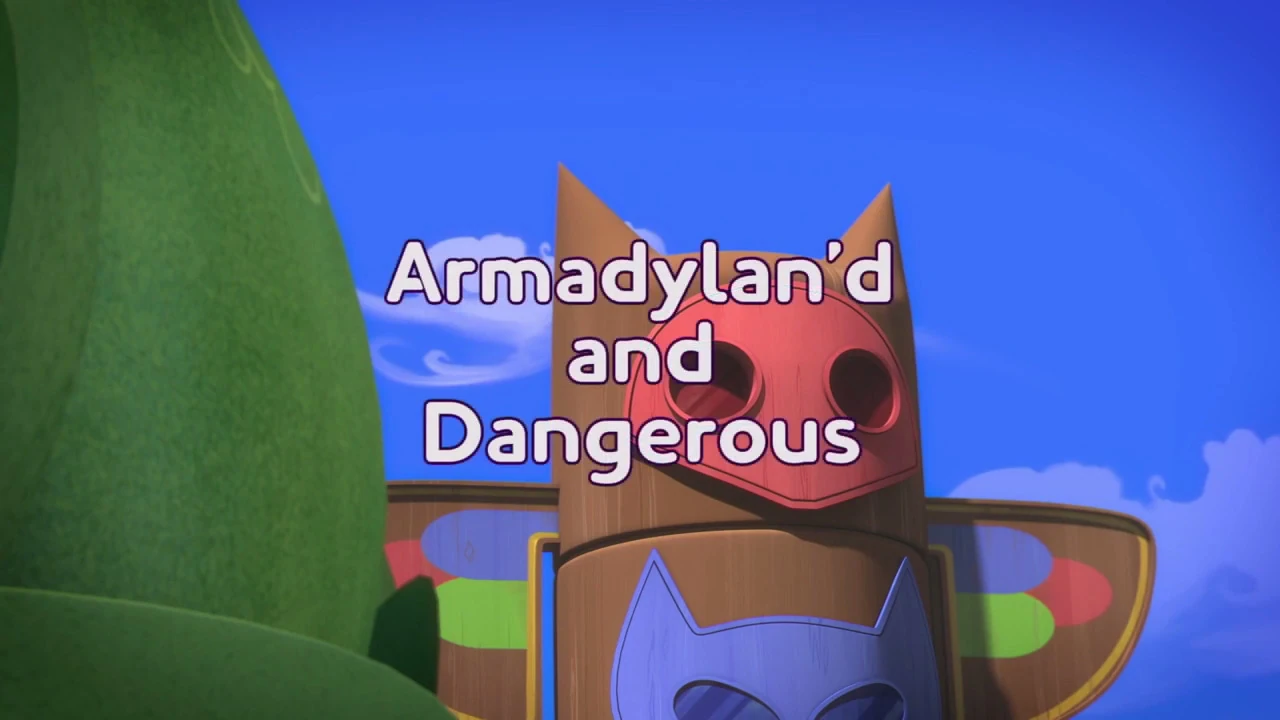 Armadylan'd and Dangerous | PJ Masks Wiki | FANDOM powered by Wikia