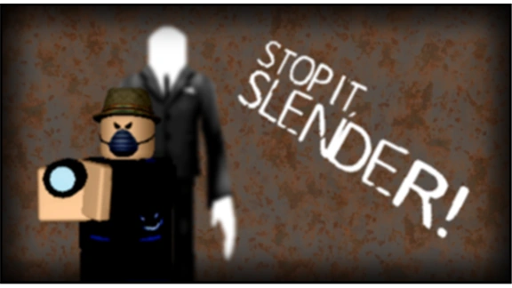 Stop it, Slender! | Wikia Places do Roblox | Fandom