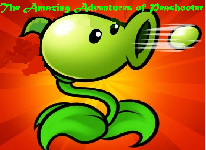 The Amazing Adventures of Peashooter | Plants vs. Zombies Fanon Wiki ...