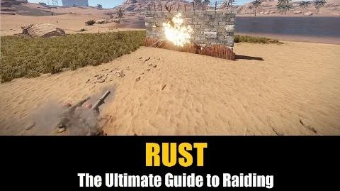 Rust - The Ultimate Guide to Raiding | Rust Wiki | Fandom