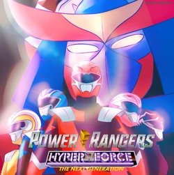 Power Rangers HyperForce - The Next Generation | Power Rangers Fanon ...