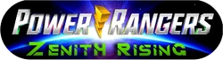 Power Rangers: Zenith Rising | Power Rangers Fanon Wiki | Fandom