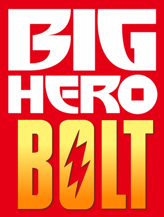Big Hero Bolt | Rise of the Brave Tangled Dragons Wiki | Fandom