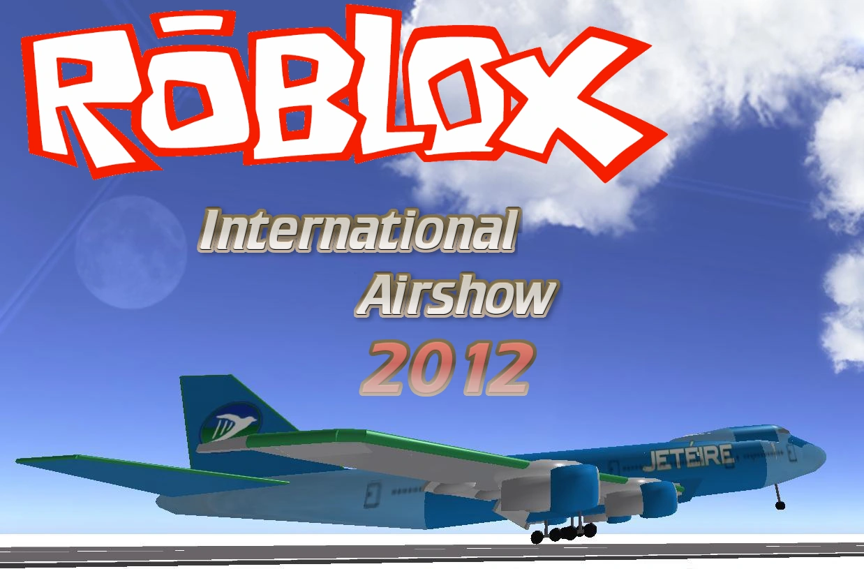 ROBLOX International Air Show | ROBLOXian Aviation Wiki | Fandom