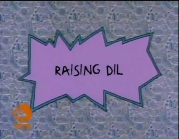 Raising Dil | Rugrats Wiki | Fandom