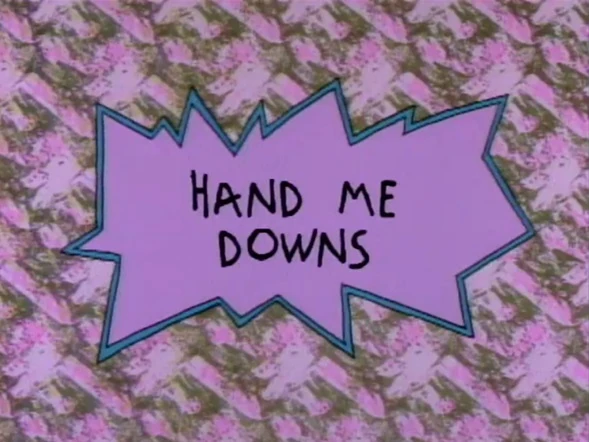 Hand Me Downs | Rugrats Wiki | Fandom