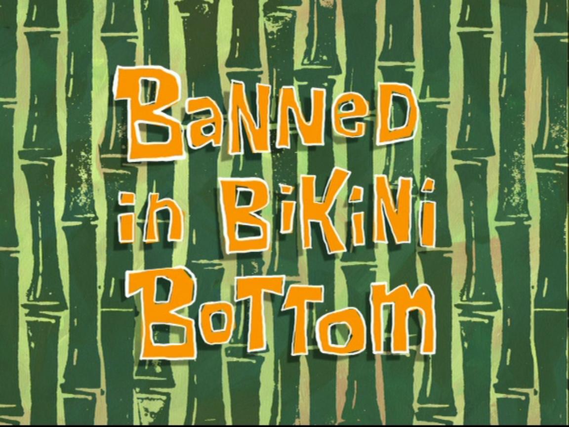 Banned in Bikini Bottom | ScumBob Wiki | Fandom Banned in Bikini Bottom | ScumBob Wiki | Fandom