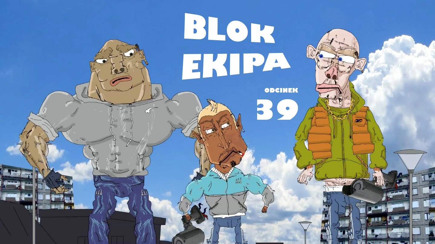 Odcinek 39 | Blok Ekipa Wiki | Fandom
