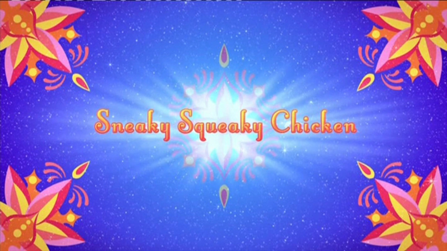 Sneaky Squeaky Chicken | Shimmer and Shine Wiki | Fandom