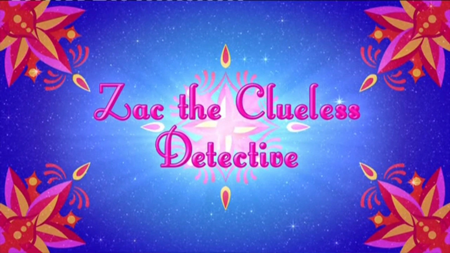Zac the Clueless Detective | Shimmer and Shine Wiki | Fandom