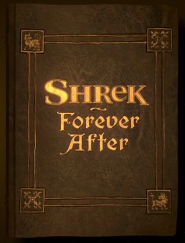 Shrek Forever After (storybook) | WikiShrek | Fandom