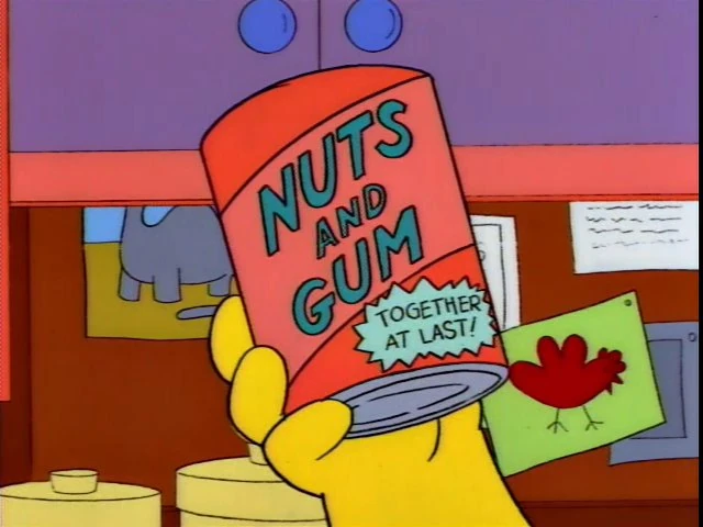 Nuts and Gum | Simpsons Wiki | Fandom