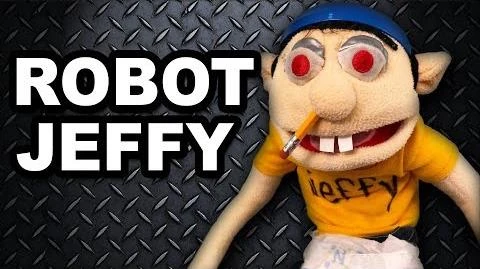 Robot Jeffy | SuperMarioLogan Wiki | FANDOM powered by Wikia