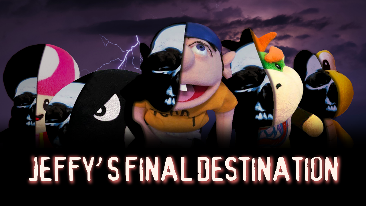 Jeffy's Final Destination! Part 1 | SML Fanon Wiki | Fandom