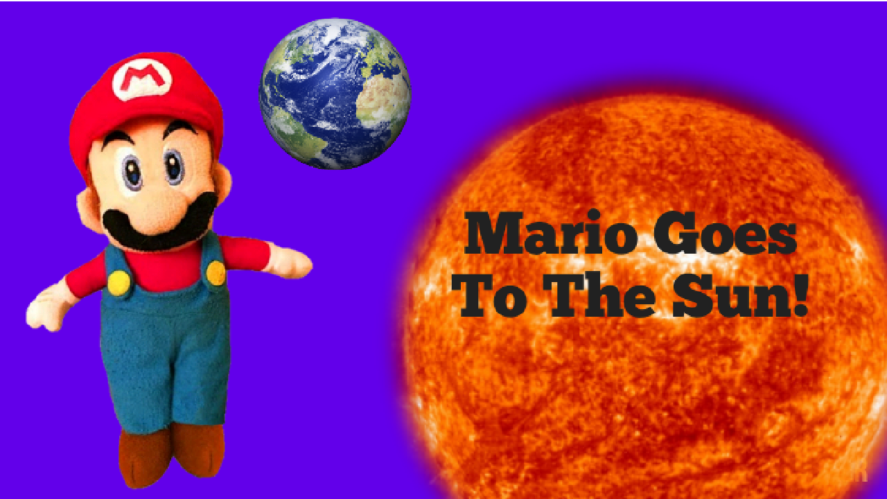 Mario Goes to the Sun! | SML Fanon Wiki | Fandom