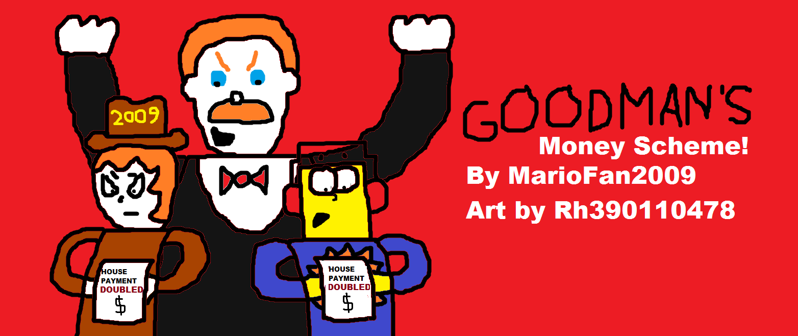 Goodman's Money Scheme! | SML Fanon Wiki | Fandom