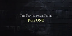 The Penultimate Peril: Part One | Lemony Snicket Wiki | Fandom