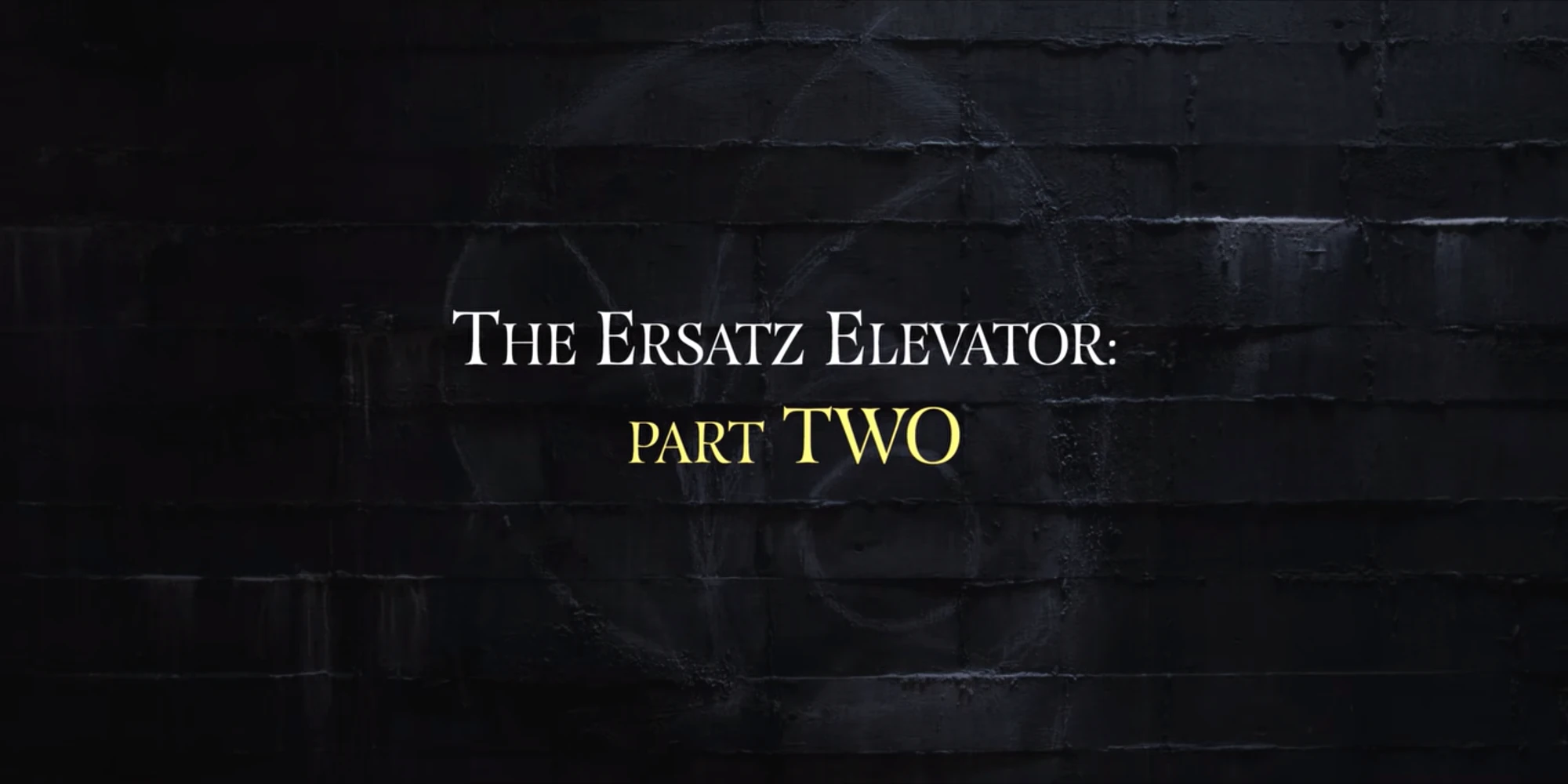 The Ersatz Elevator: Part Two | Lemony Snicket Wiki | Fandom