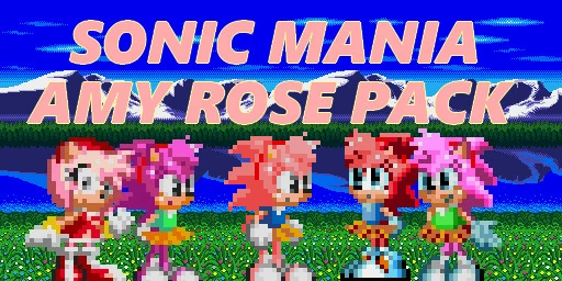Amy Rose Mod Pack | Sonic Mania Modding Wiki | Fandom