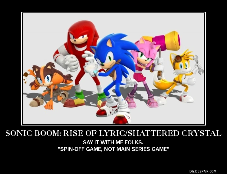Image Sonic Boom Wii U 3ds Demotivational By Lightyearpig d7l188b jpg image-sonic-boom-wii-u-3ds-demotivational-by-lightyearpig-d7l188b-jpg