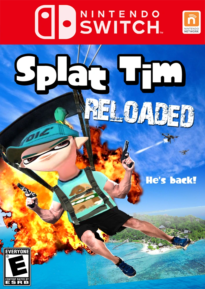 Splat Tim Reloaded Splat Tim Wikia Fandom