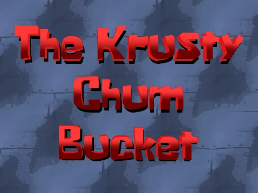 The Krusty Chum Bucket | SpongeBob New Fanon Wiki | Fandom