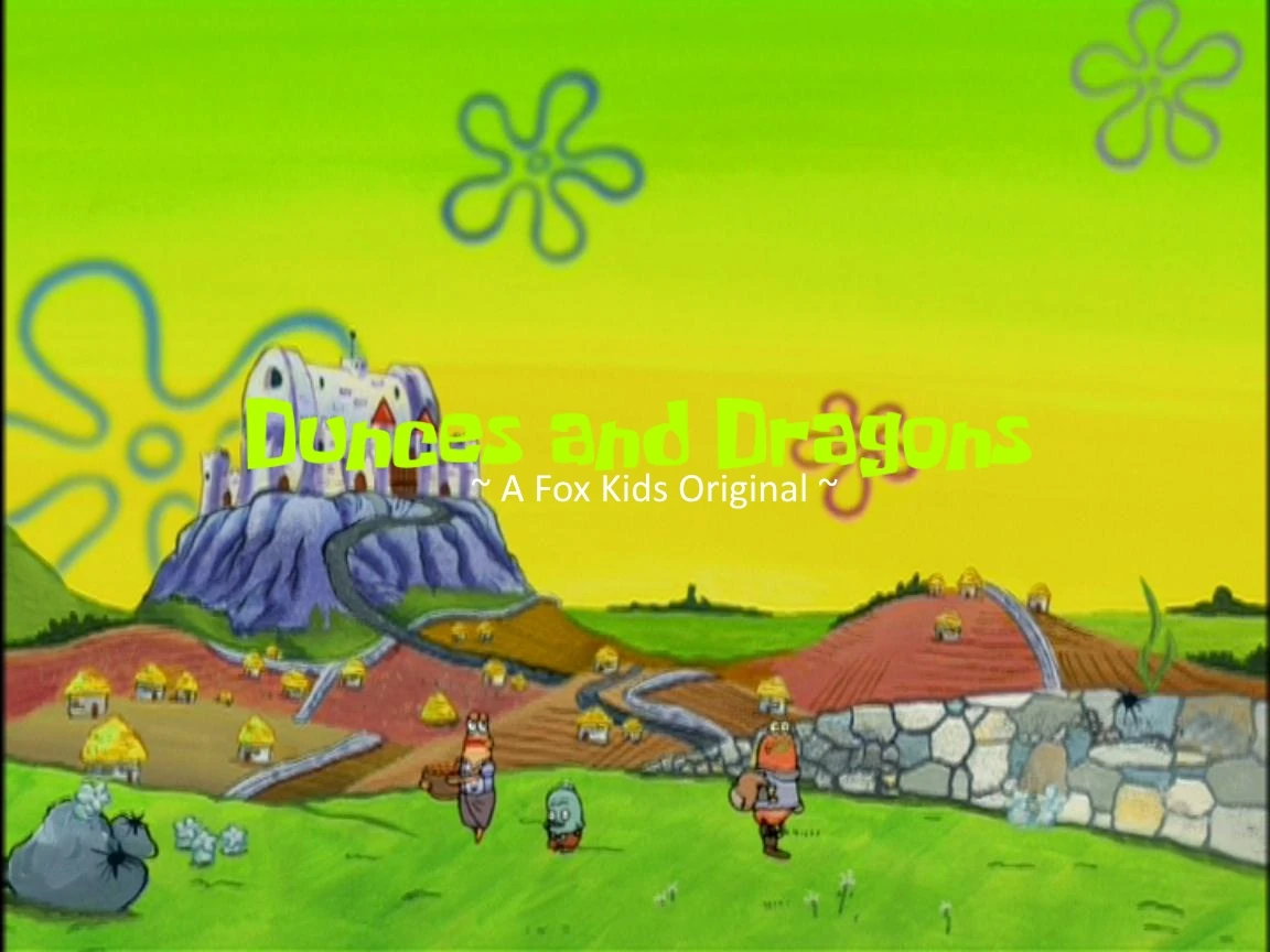 Dunces and Dragons | SpongeBob New Fanon Wiki | Fandom