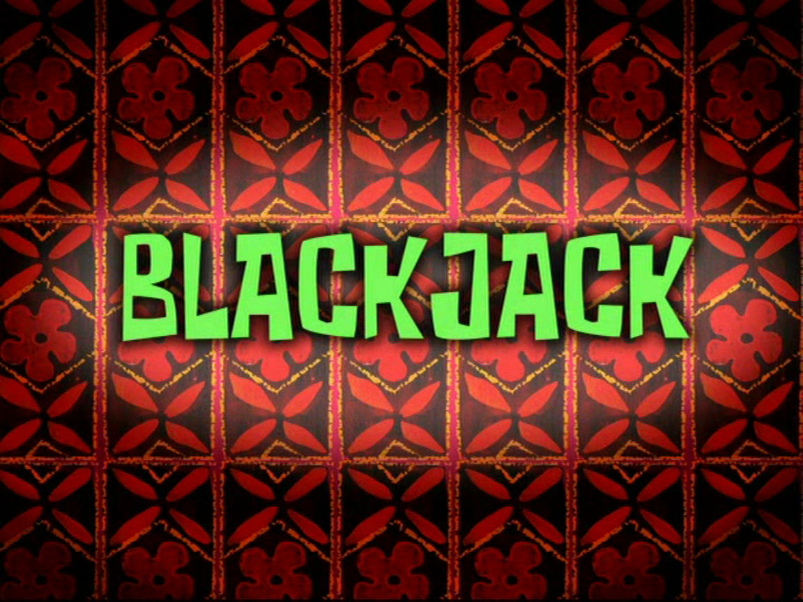 BlackJack | SpongeBob Wiki | FANDOM powered by Wikia BlackJack | SpongeBob Wiki | FANDOM powered by Wikia