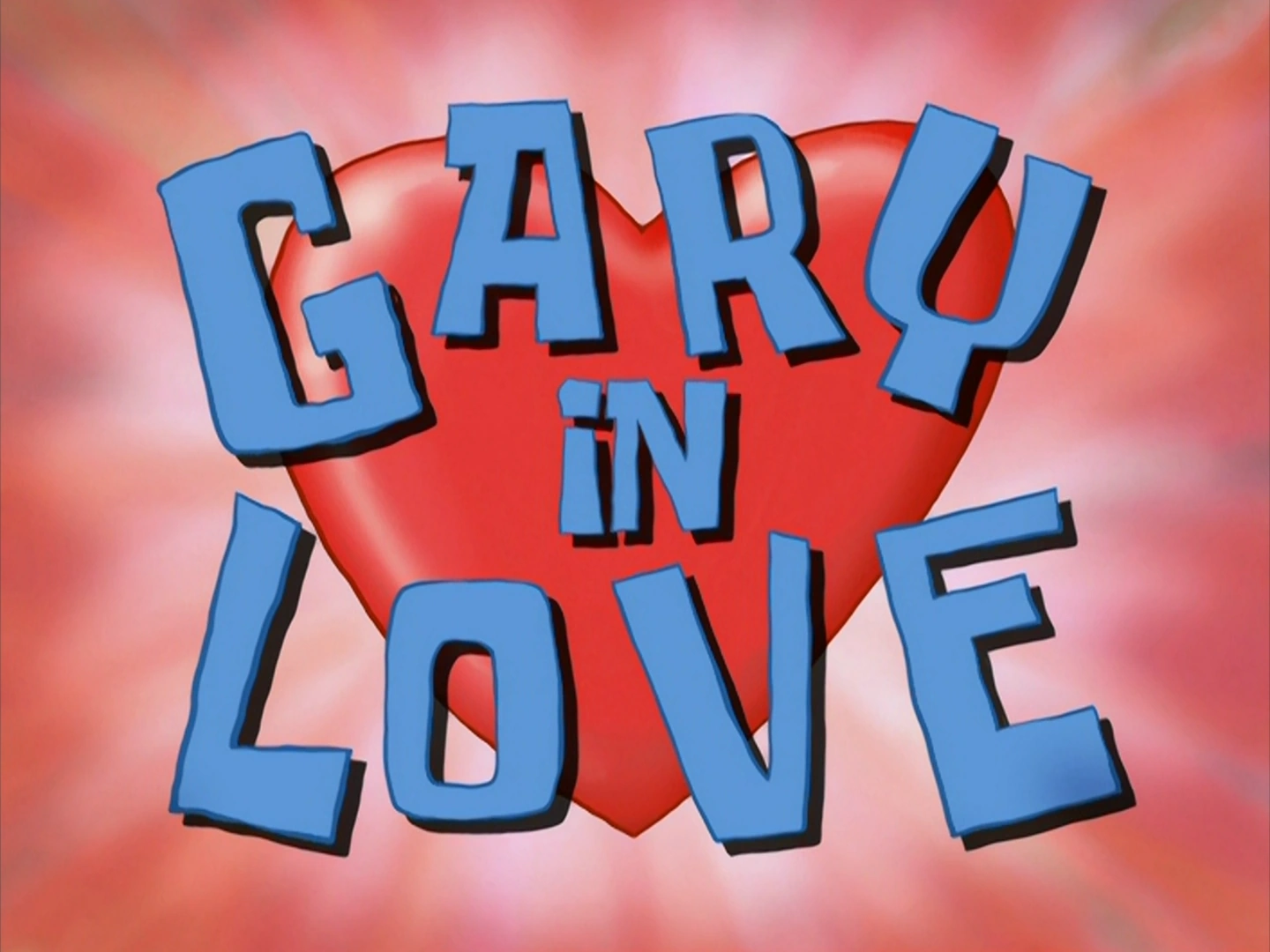 Gary in Love | Encyclopedia SpongeBobia | Fandom