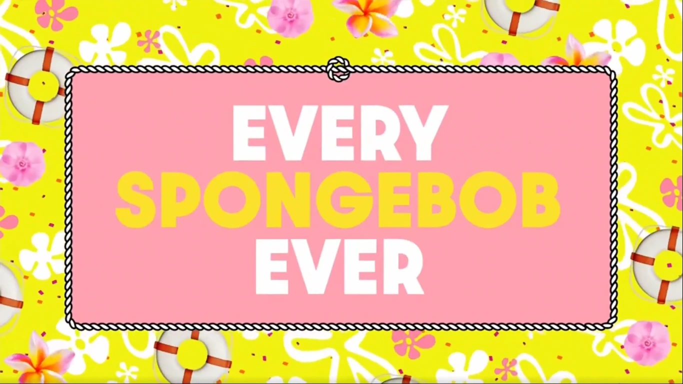 Every SpongeBob Ever | Encyclopedia SpongeBobia | Fandom