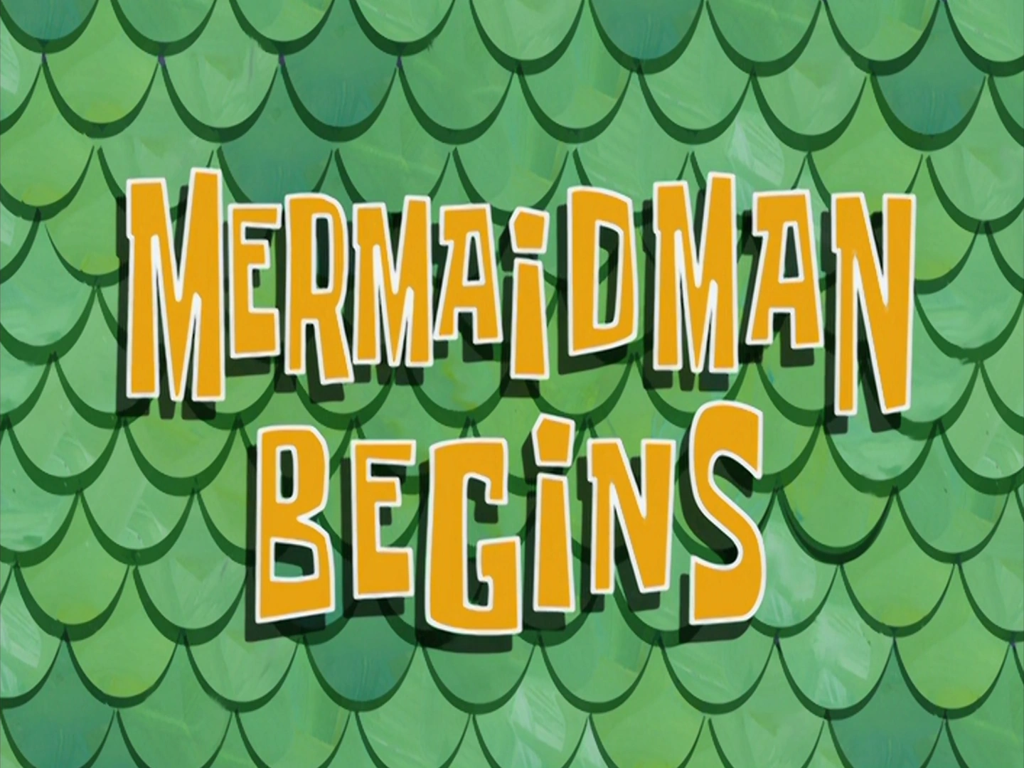 Mermaid Man Begins | Encyclopedia SpongeBobia | Fandom