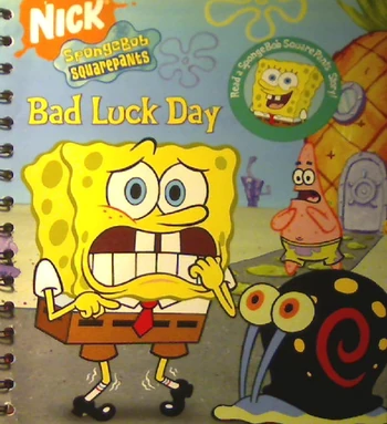 Bad Luck Day | Encyclopedia SpongeBobia | Fandom