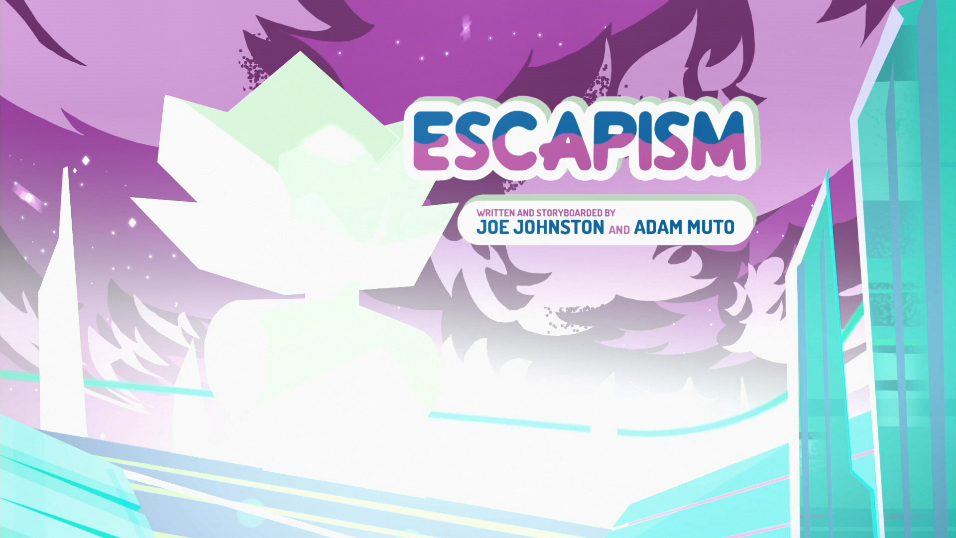 Escapism | Steven Universe Wiki | Fandom