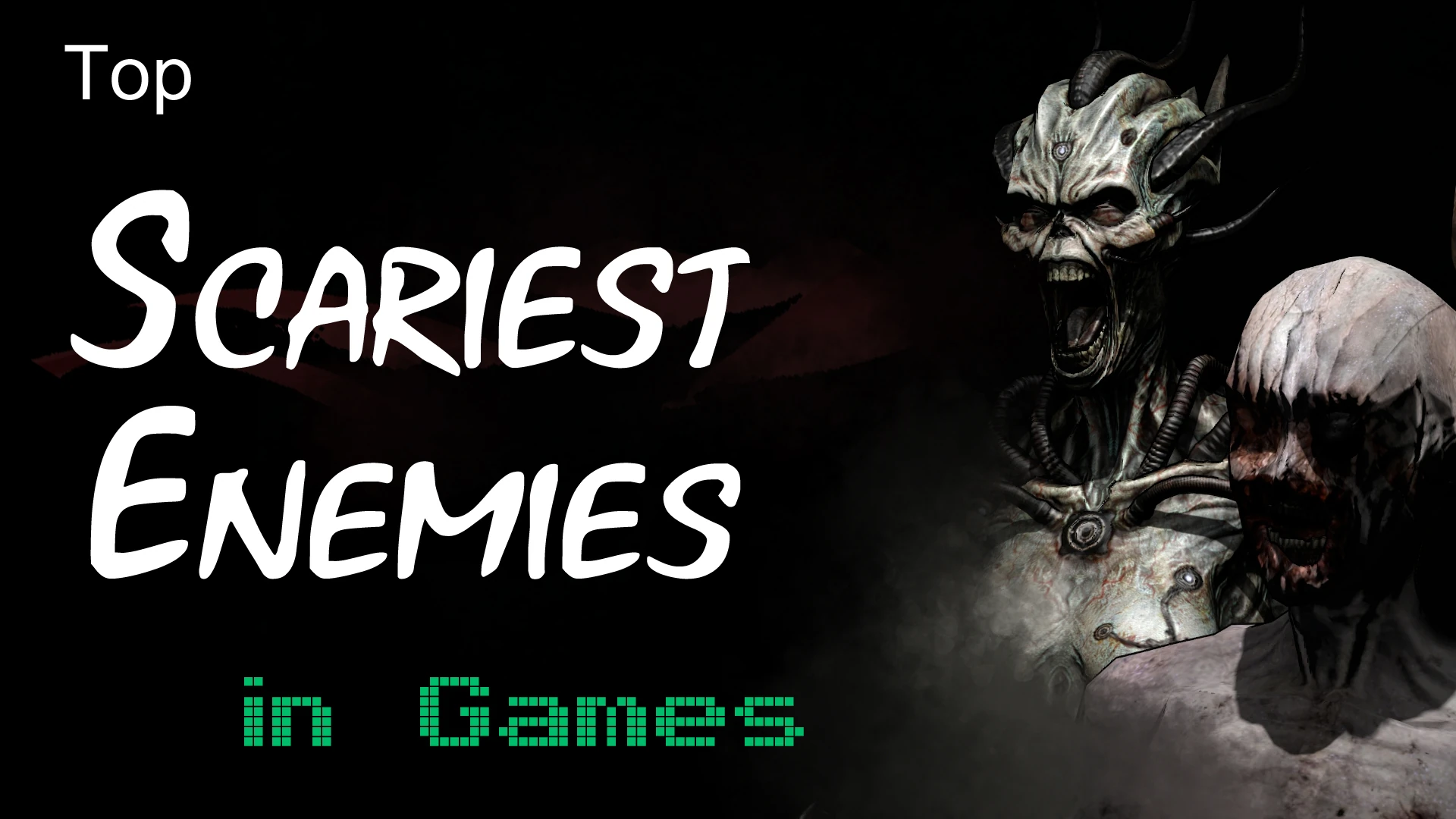 Top 100 Scariest Enemies In Games | Tats TopVideos Wiki | Fandom