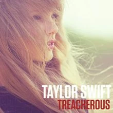 Treacherous | Taylor Swift Wiki | Fandom