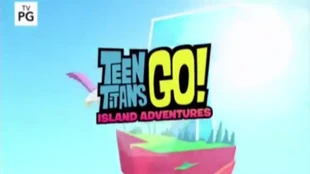 Island Adventures | Teen Titans Go! Wiki | Fandom